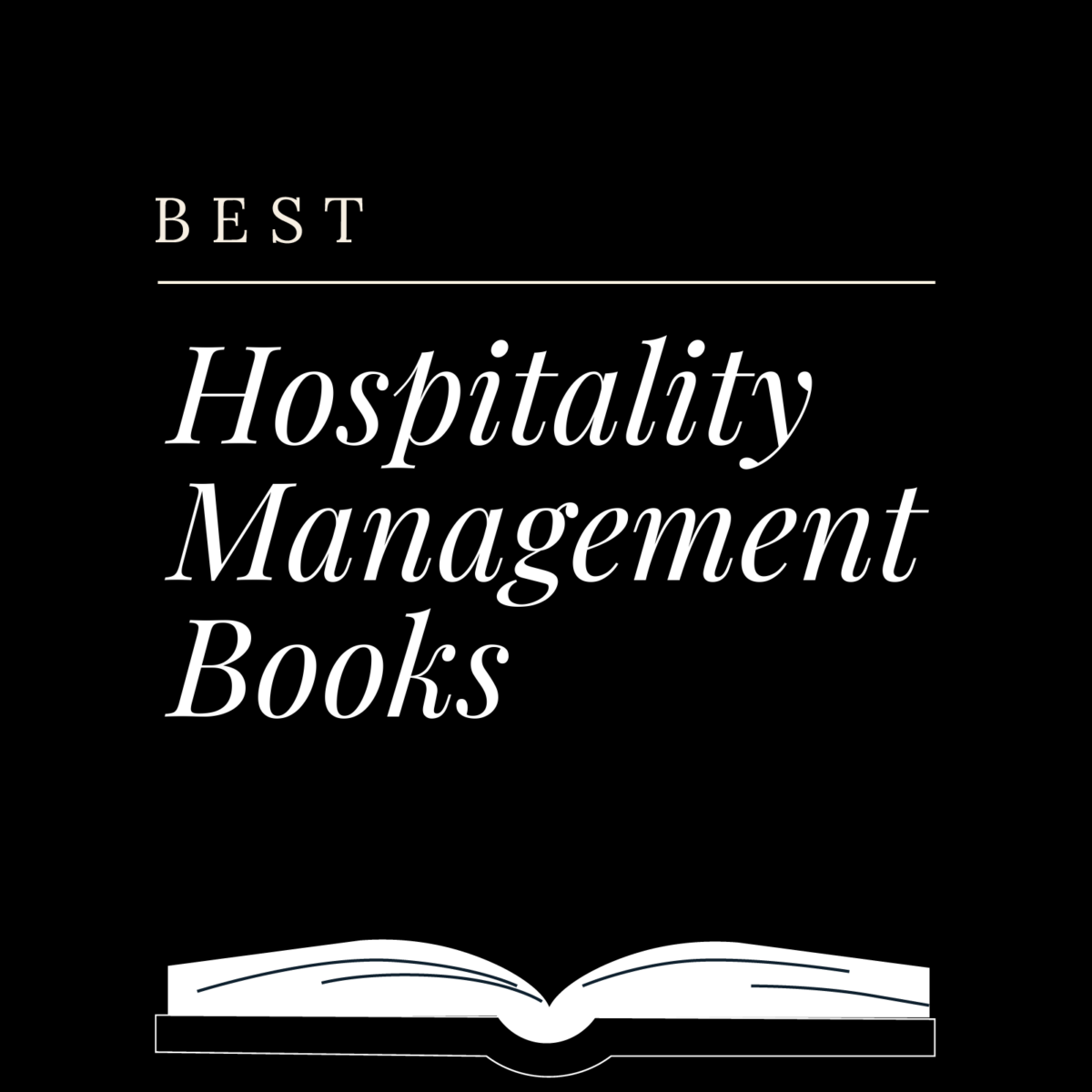 17 Best Hospitality Management Books For Hotel Managers