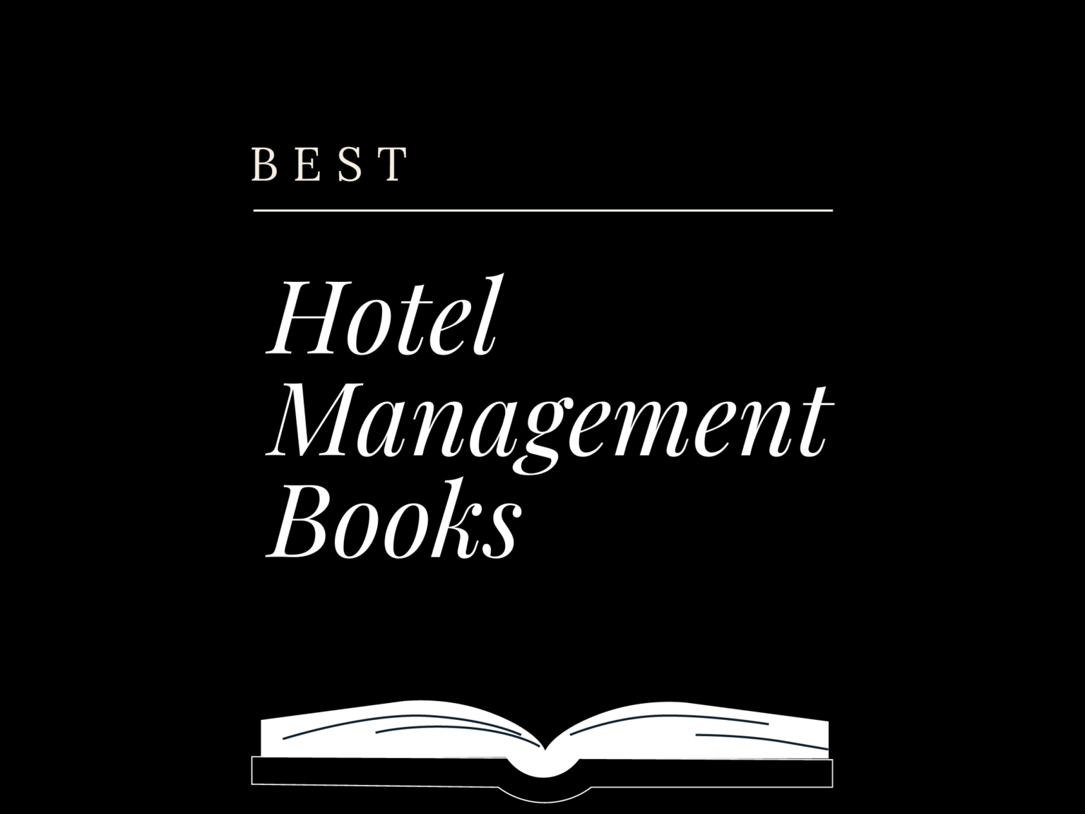 18 Must-Read Hotel Management Books - The Hotel GM