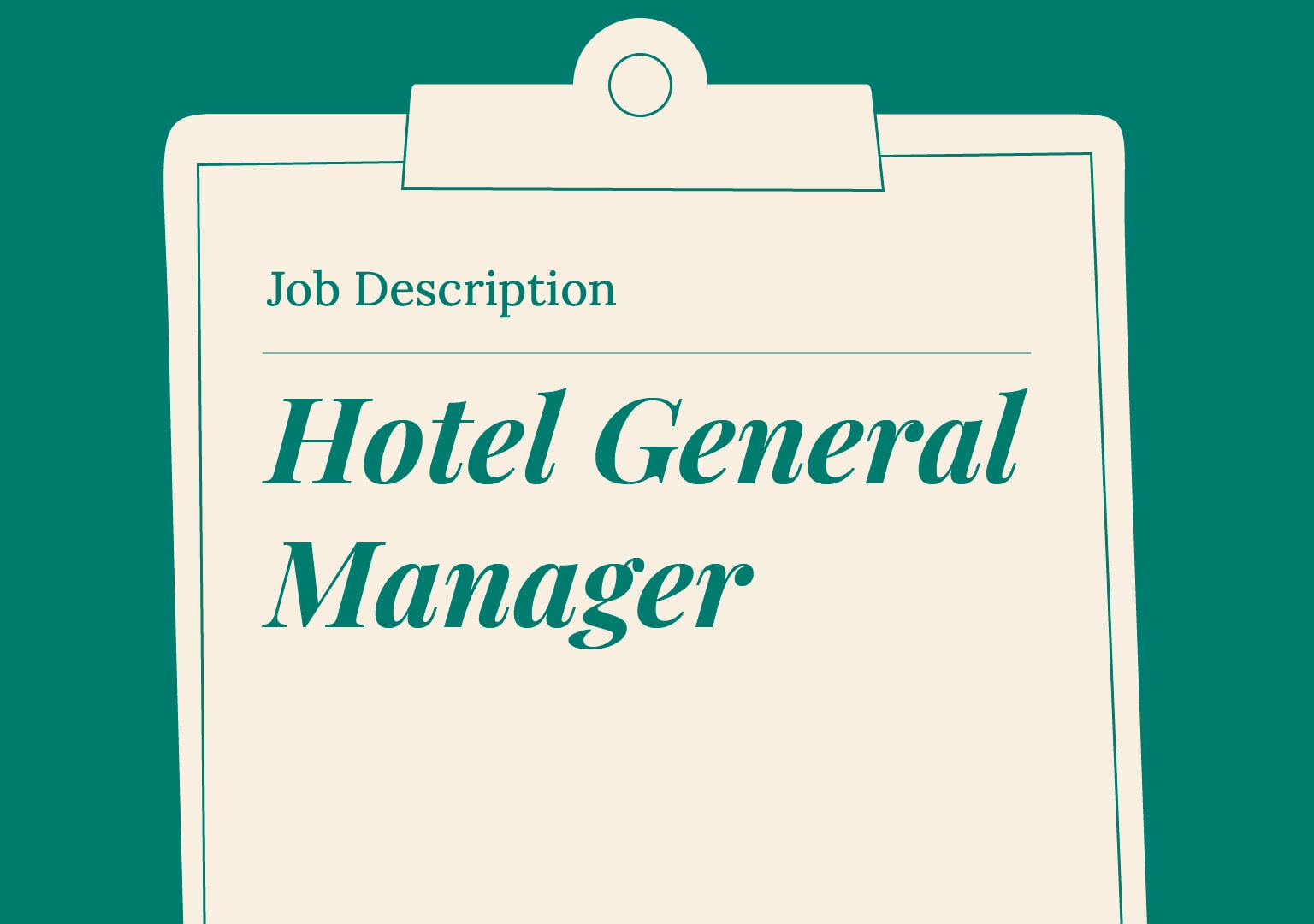 Hotel General Manager: Responsibilities, Skills, & Salary