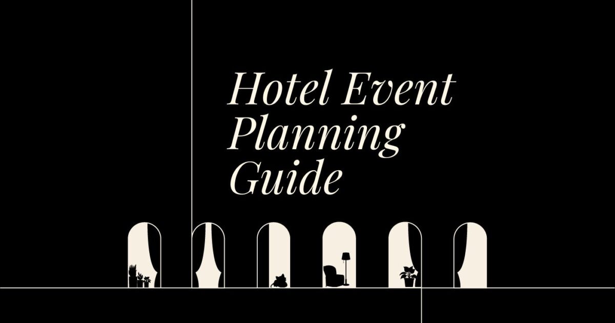 Hotel Event Planning: Complete Guide For 2026